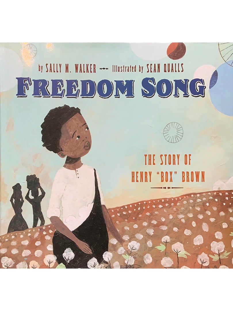 Freedom Song, The Story of Henry “Box” Brown | The Onondaga Historical ...