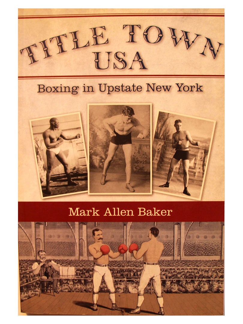 Title Town USA, Boxing in Upstate New York | The Onondaga Historical ...